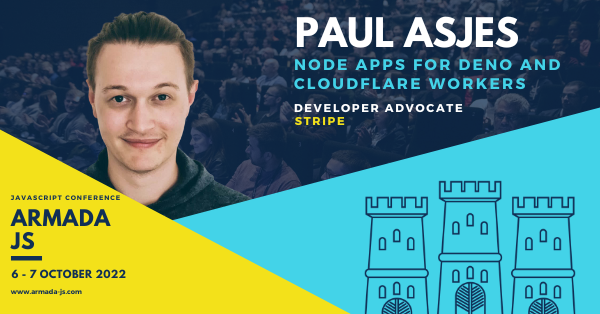 Paul Asjes - Dinos and clouds: Node apps for Deno and Cloudflare Workers - Armada JS 2023