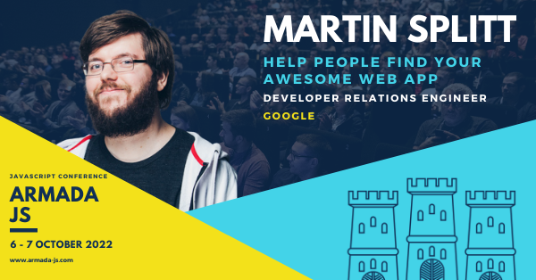 Martin Splitt - Help people find your awesome web app - Armada JS 2024